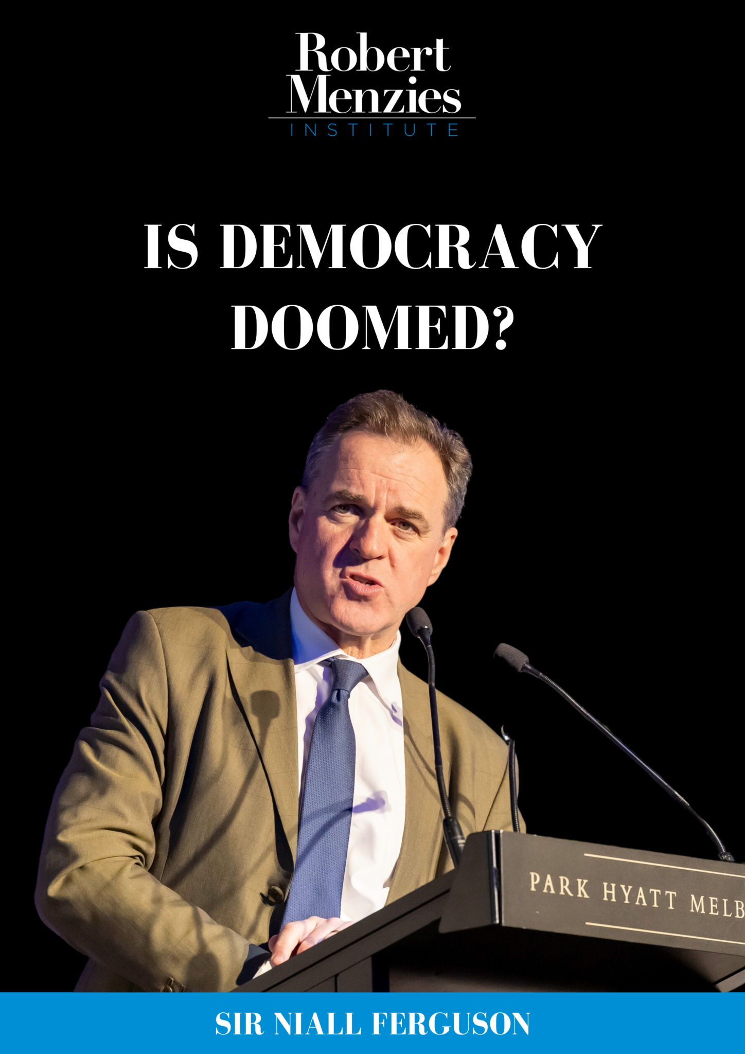 Is Democracy Doomed? | Robert Menzies Institute